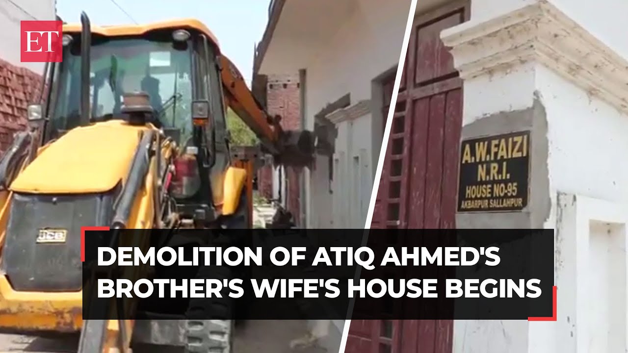 UP: Prayagraj Authority begins demolition of gangster Atiq's brother's ...