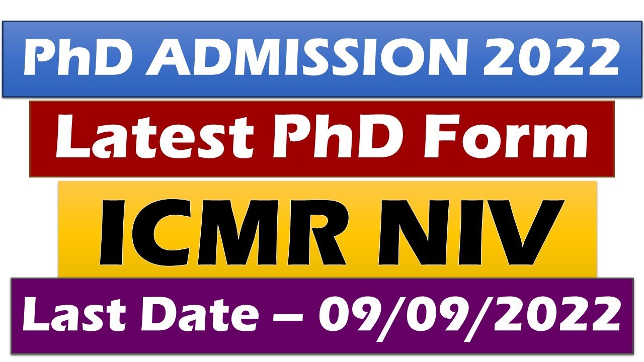 phd admission 2022 || ICMR NIV || Latest Phd form || Last Date - 09/09 ...