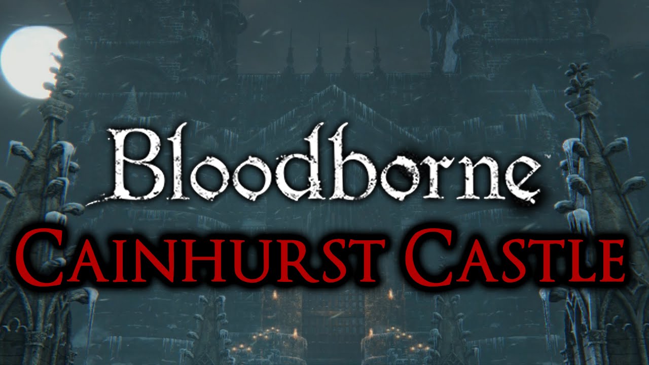Bloodborne - How To Get To Cainhurst Castle - YouTube