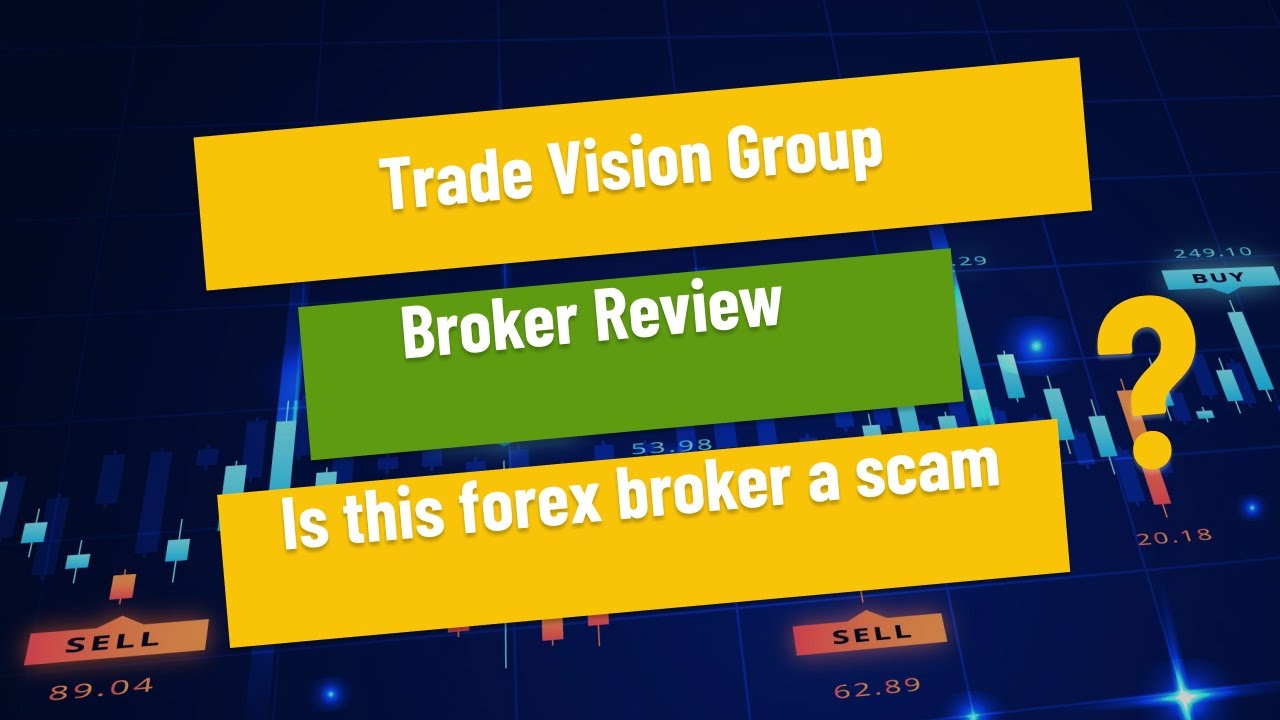 Trade Vision Group Broker Review - Is this forex broker a scam? - YouTube