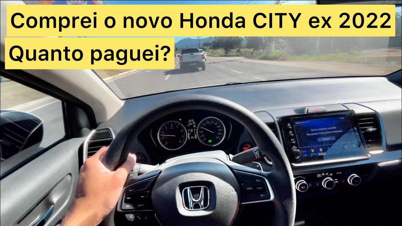 NOVO HONDA CITY EX 2022! VALE A PENA? ESSE É MEU CARRO NOVO! - YouTube