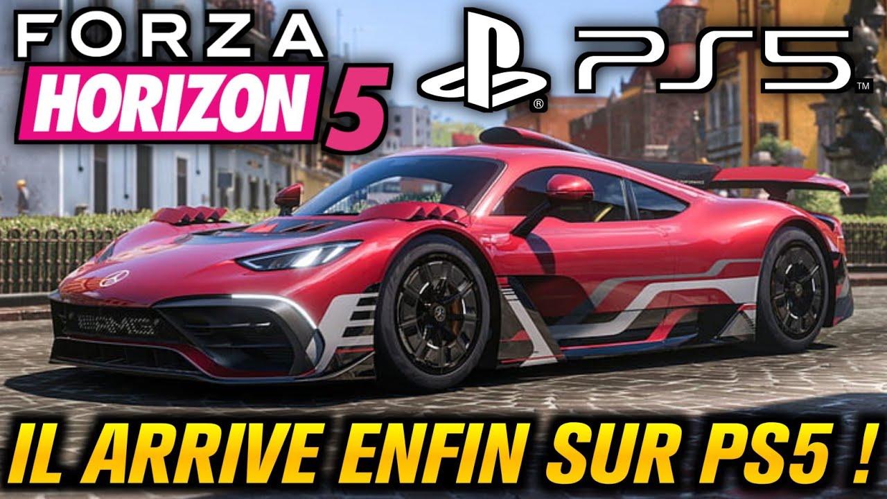 OFFICIEL ! FORZA HORIZON 5 arrive ENFIN sur PLAYSTATION 5 ! - YouTube