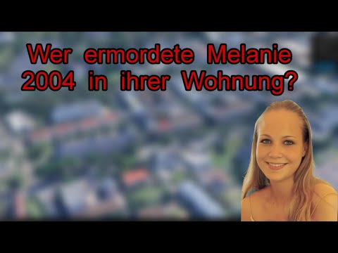 True Crime Cold Case, der Fall Melanie Hickl aus dem Jahr 2004