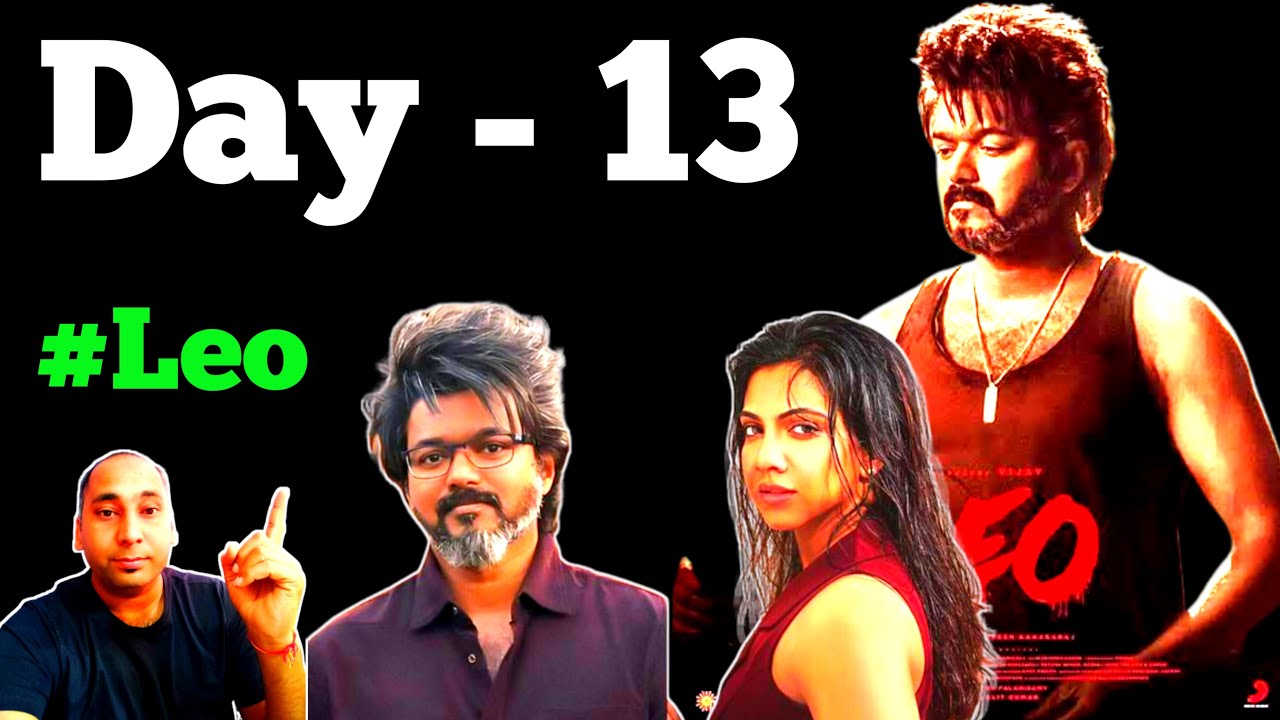Leo Movie Box Office Collections Day-13 🔥 Leo Movie Big Update 🔥 Leo ...