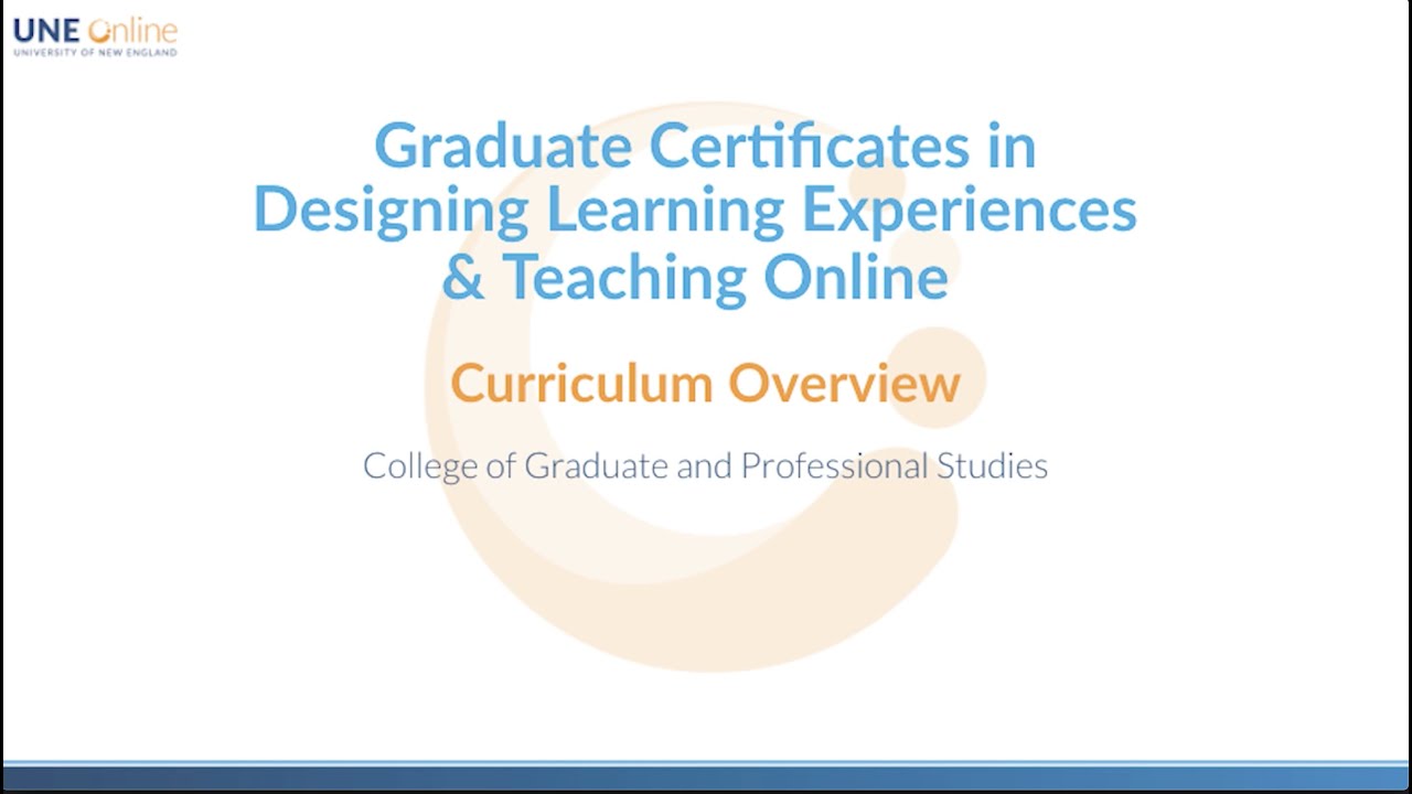 Graduate Certificates in Online Learning Design Curriculum Overview ...