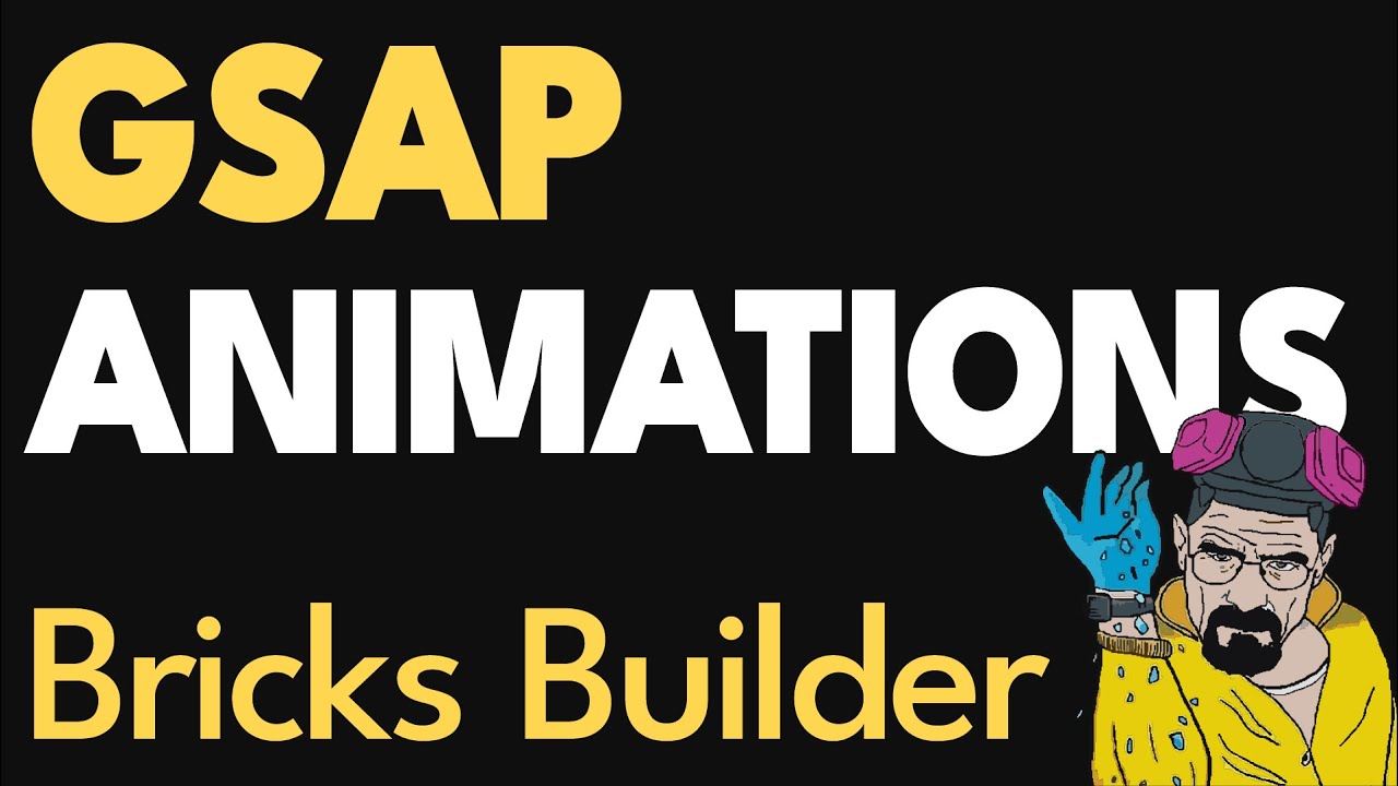 TUTORIAL: GSAP Animations and AI GSAP Element - SNN-BRX 0.234 - YouTube
