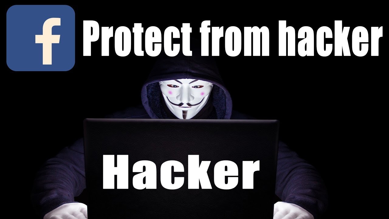 How To Protect Facebook Account From Hacker - Protect Facebook Account ...