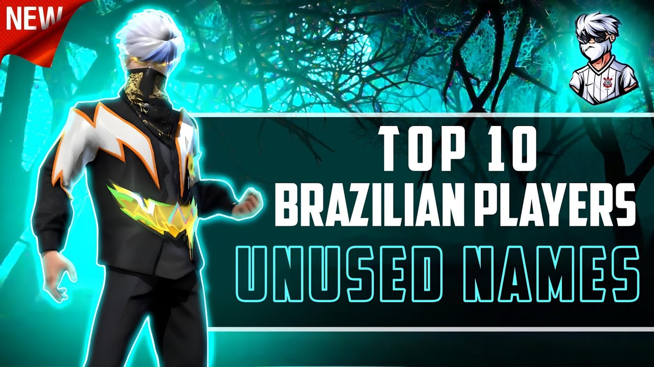 Top 10 Best Brazilian Free Fire Players Unused Names 🔥 | Unique ...