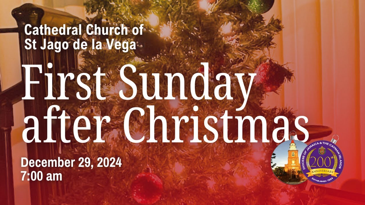 First Sunday after Christmas | December 29, 2024 - 7:00 am - YouTube
