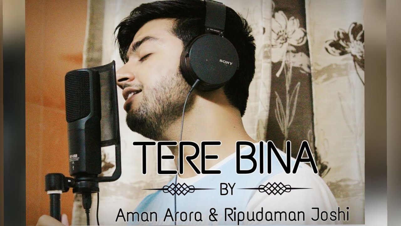 Tere Bina | Guru | Acoustic Cover | Aman Arora | Ripudaman Joshi | A.R ...