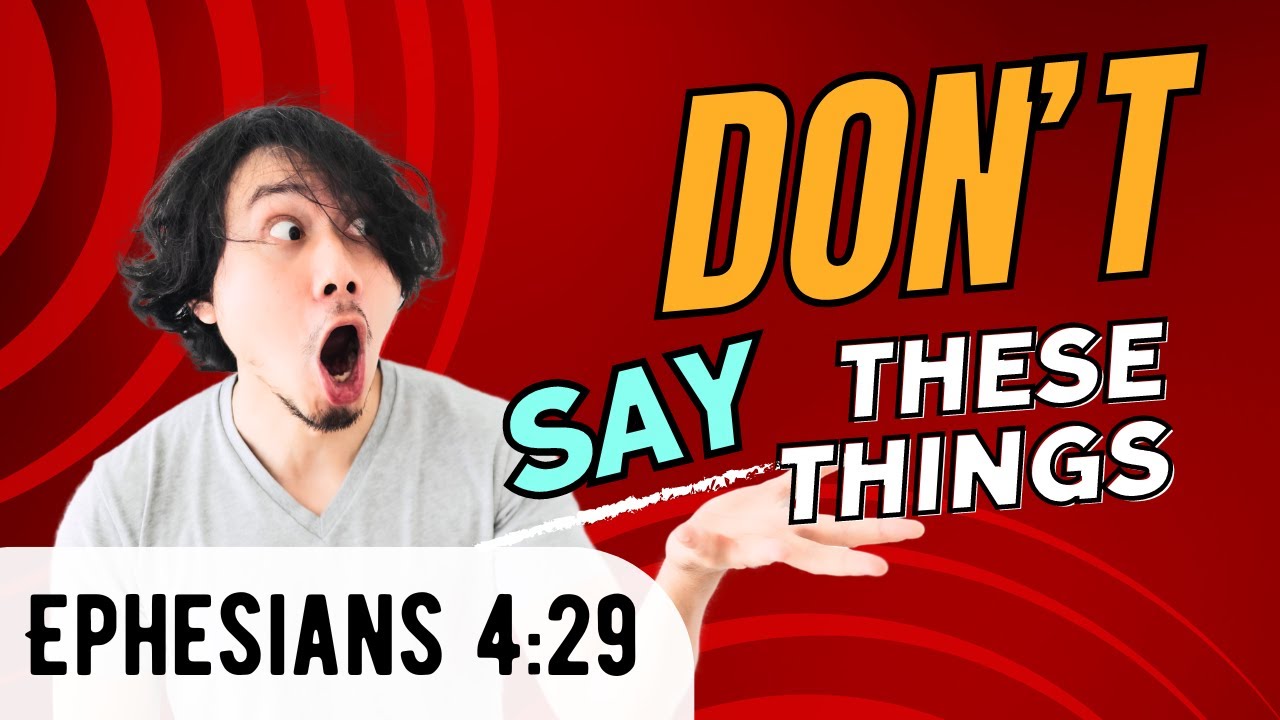 Ephesians 4:29 | "corrupt communication" | "use of edifying" | Verse ...