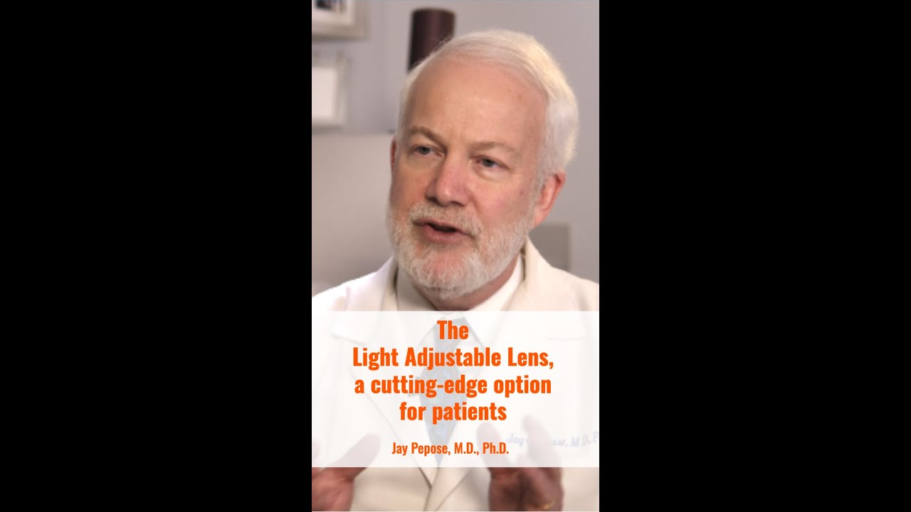 Jay Pepose, M.D. | Light Adjustable Lens is a breakthrough in Vision ...