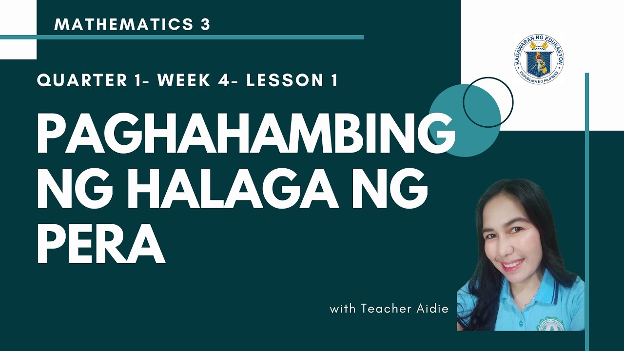 MATH 3| Q1| WEEK 4| LESSON 1| PAGHAHAMBING NG HALAGA NG PERA - YouTube