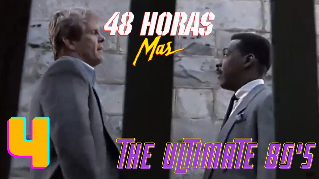 48 Horas Más 1990 (4/15) De Salida - YouTube