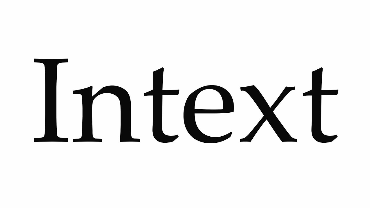 How to Pronounce Intext - YouTube