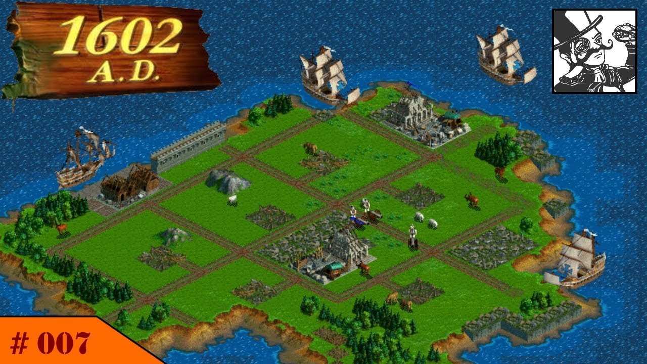 Anno 1602 A.D. #007 War is NOT fun :/ - YouTube