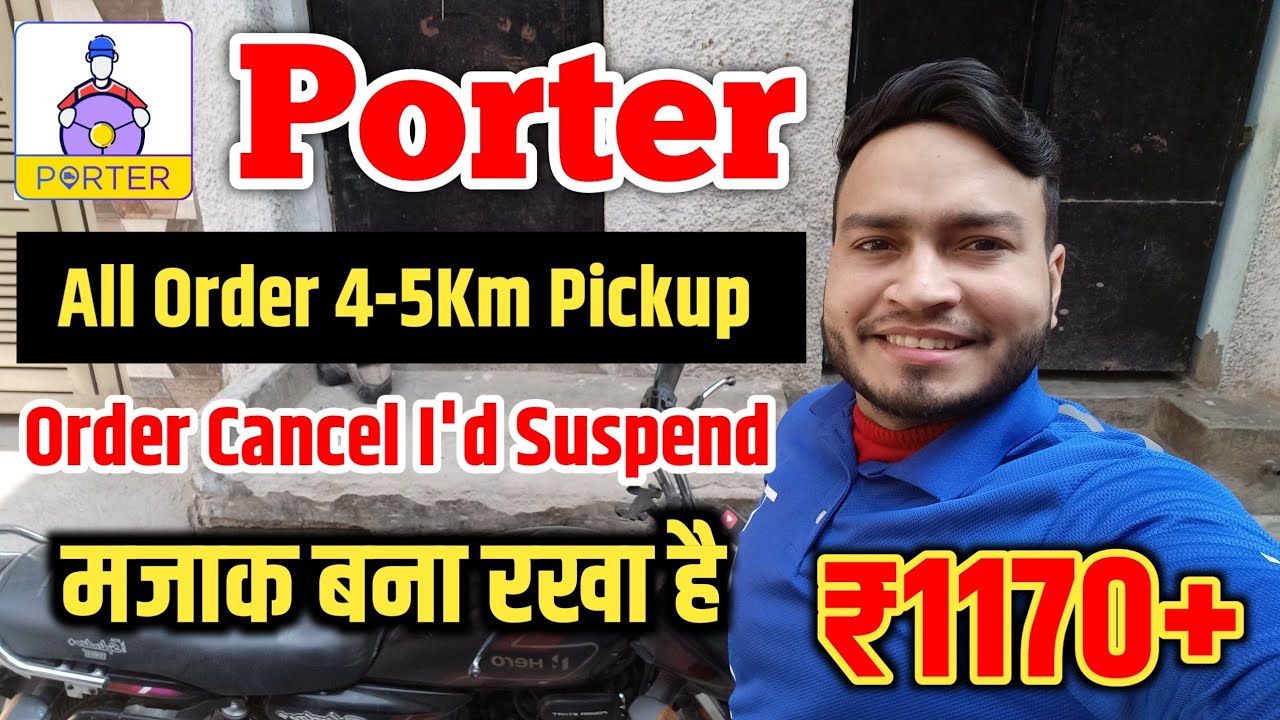 Porter 4-5km Pickup से Rider परेशान है 🥲// Porter Delivery Partner ...