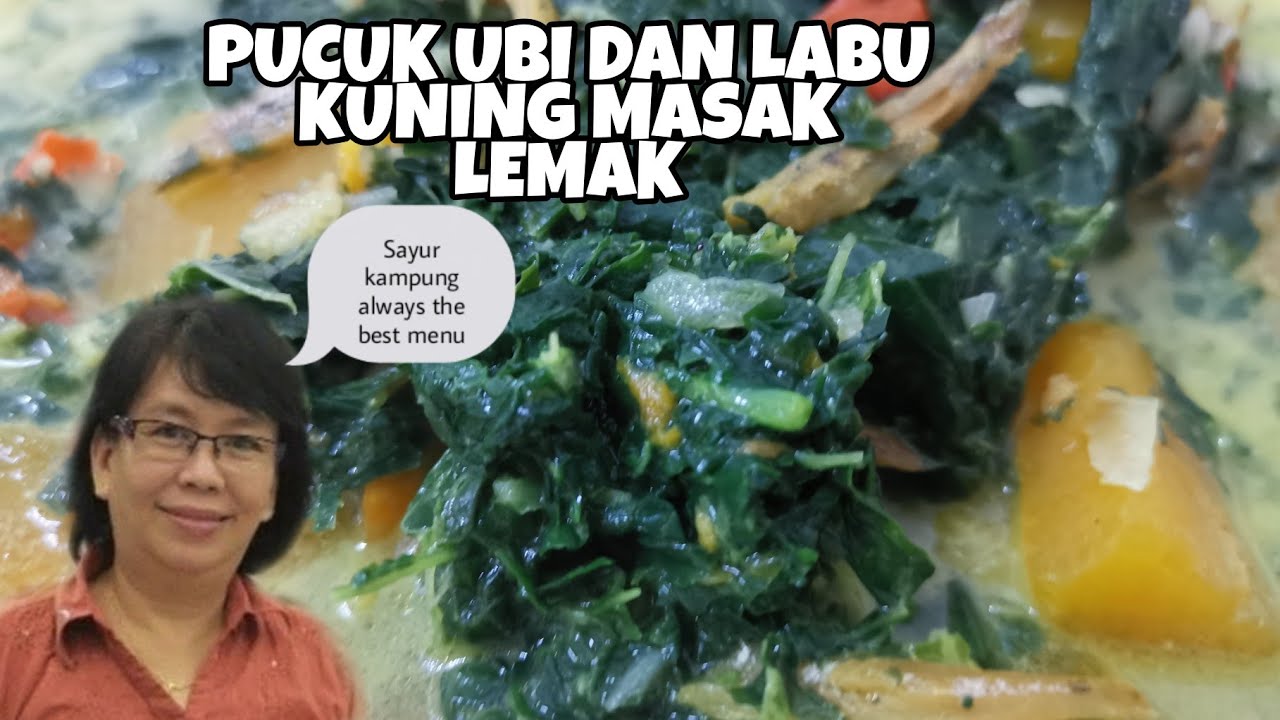 PUCUK UBI DAN LABU KUNING MASAK LEMAK || MENU BUAT PENGGEMAR SAYURAN ...