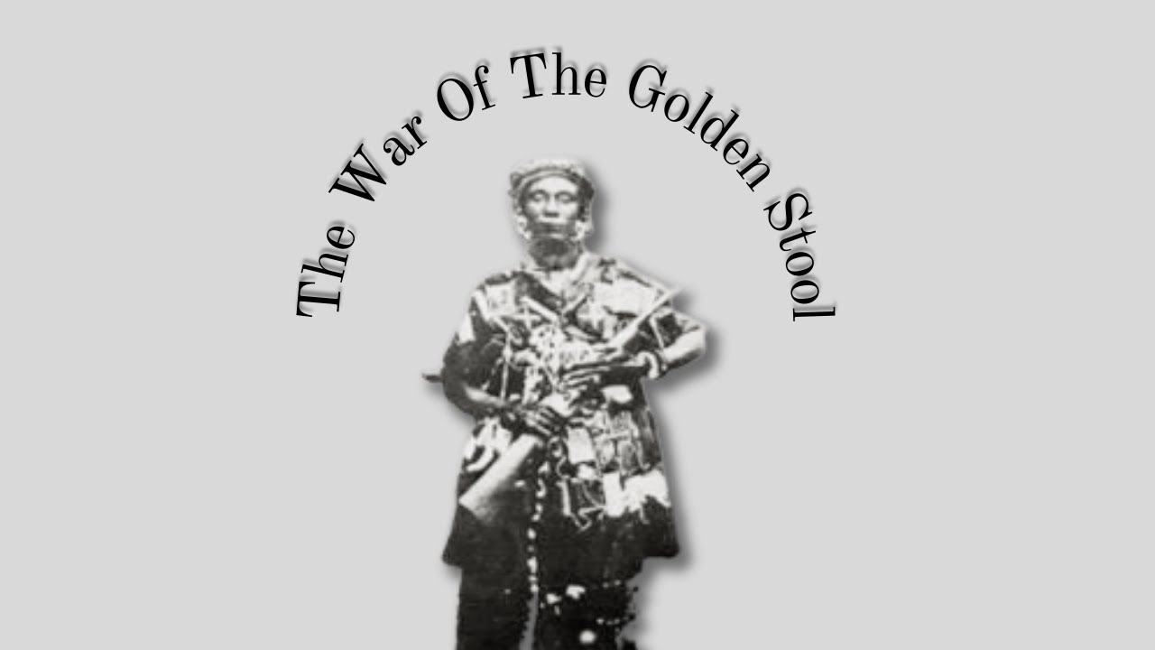 The War of The Golden Stool: A Tale of Resistance and Nationalism - YouTube