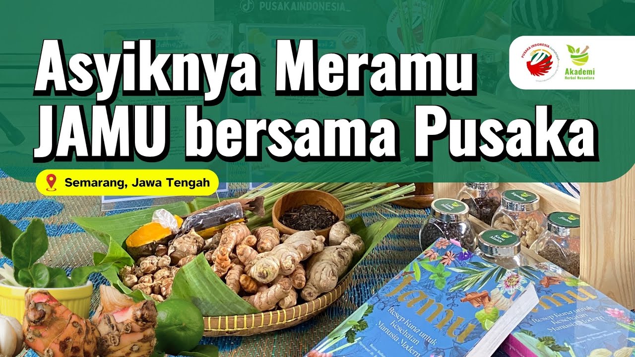 Asyiknya Meramu Jamu bersama Pusaka - YouTube