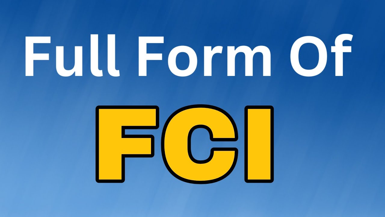 FCI Full Form FCI Meaning YouTube fci-full-form-fci-meaning-youtube