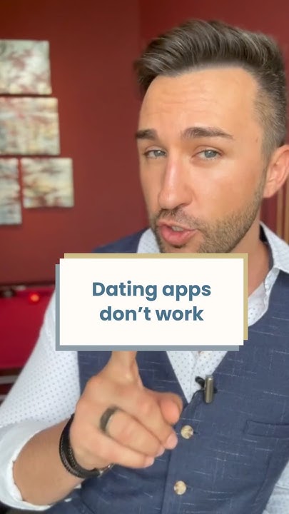Dating apps don't work 🙅 - YouTube