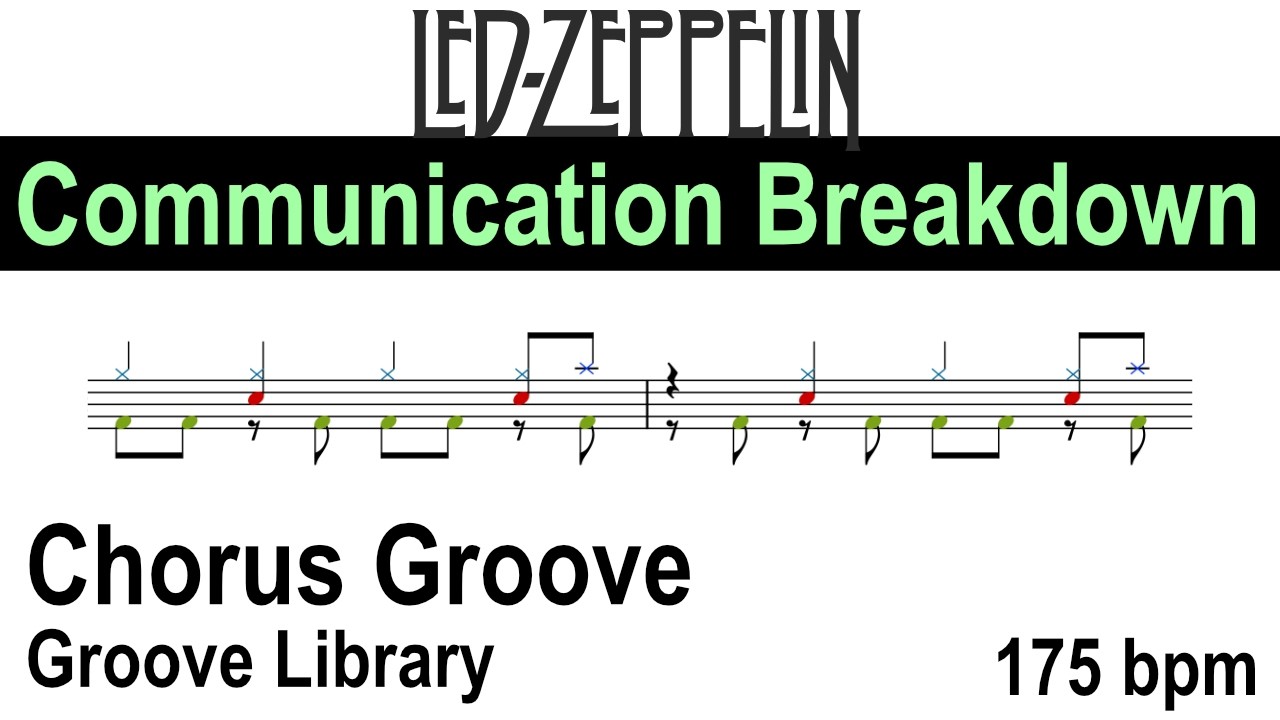 Communication Breakdown - Chorus 1 Groove - 175 bpm - Groove Library ...