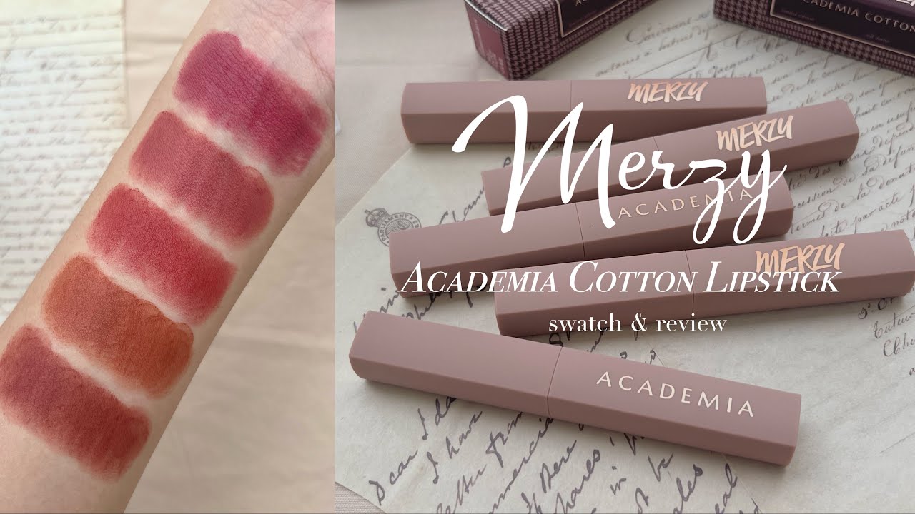 [Swatch & review] MERZY Academia Cotton Lipstick | Dòng son thỏi mới ...