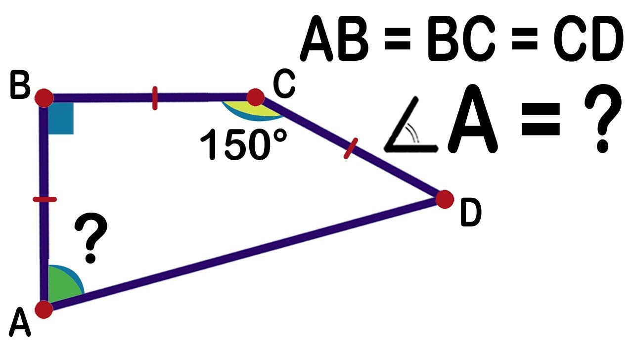 What is the measure of angle A in the quadrilateral ABCD. Math Olympiad ...