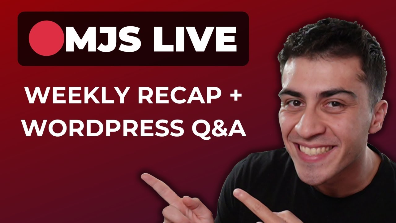 Weekly Recap + WordPress Q&A (MJS LIVE) - YouTube