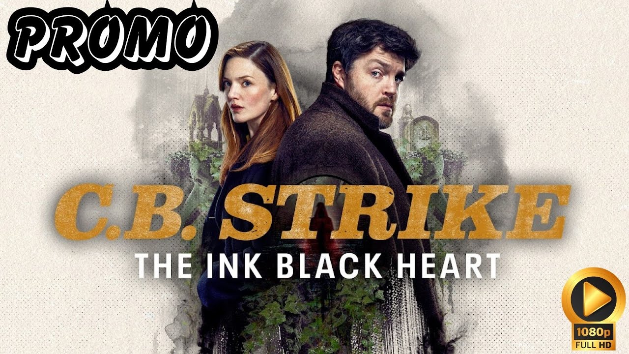 C.B. STRIKE The Ink Black Heart Trailer Release Date (2025) Tom Burke ...
