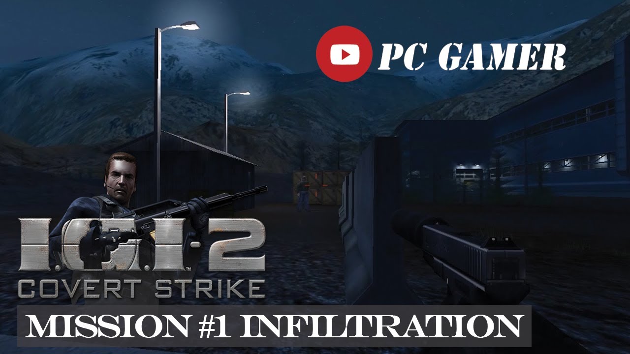 IGI 2 Covert Strike Mission #1 ( Infiltration ) Learn easy way to ...