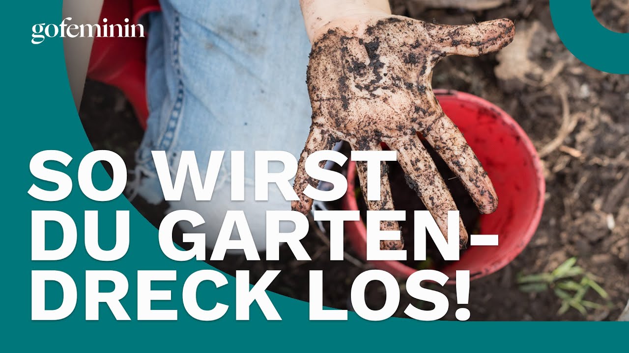 So einfach bekommst du schmutzige Hände nach der Gartenarbeit sauber ...