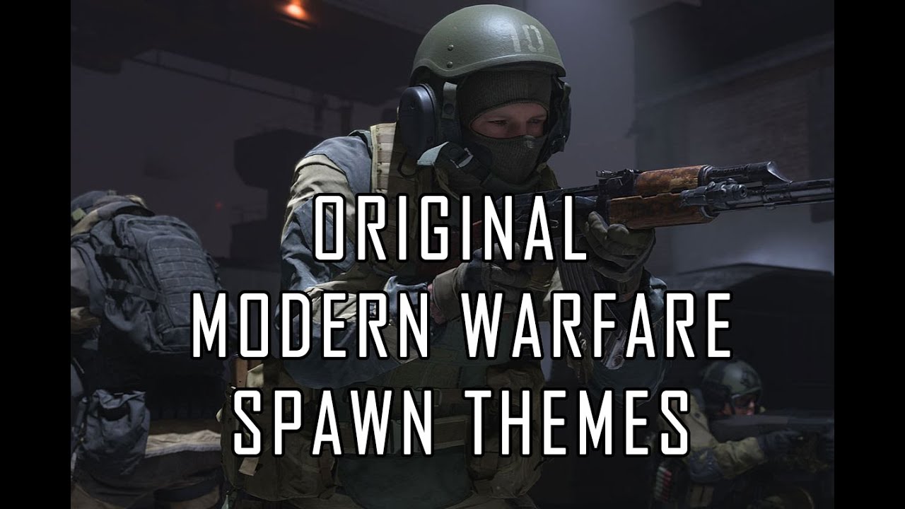 Modern Warfare (2019) Spawn Themes With MW1/2/3 Themes - YouTube