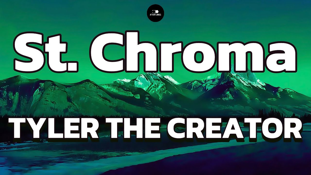 Tyler The Creator- St. Chroma Lyrics - YouTube