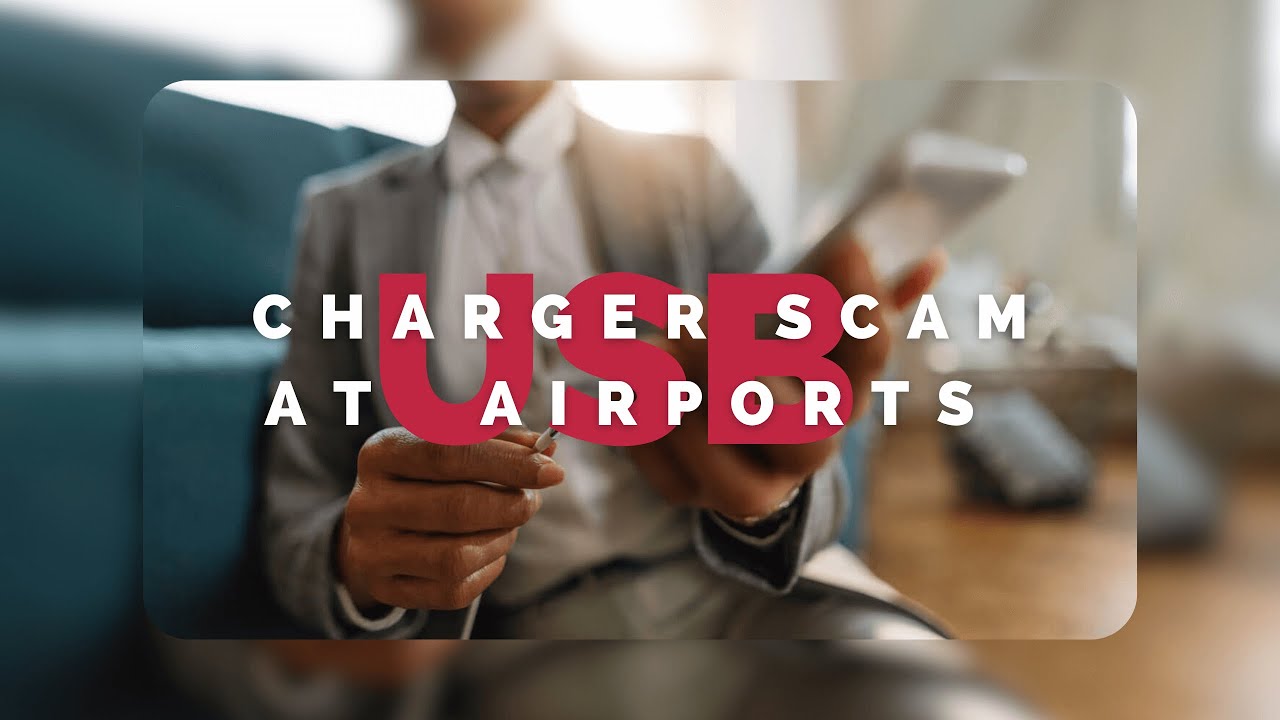 Alert: USB Charger Scam in Airports Worries the FBI | Stay Safe During ...