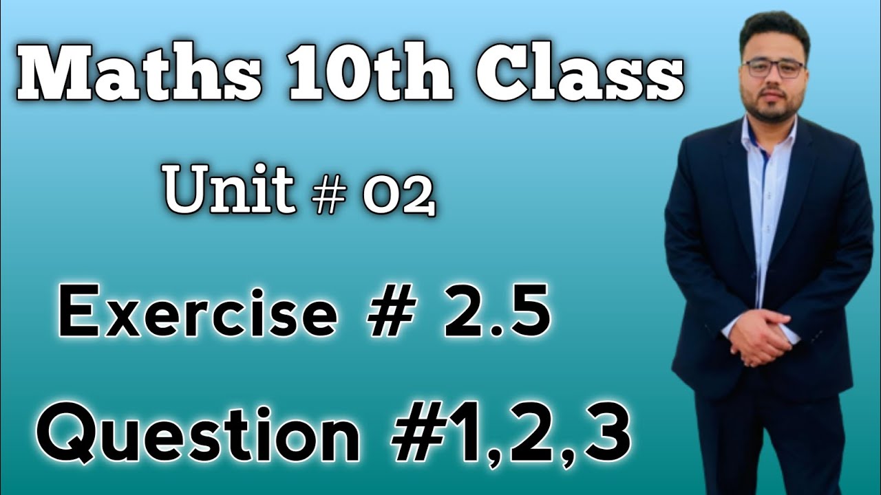 Maths 10th Class Exercise#2.5 Question#1,2,3 Solution Punjab Textbook ...