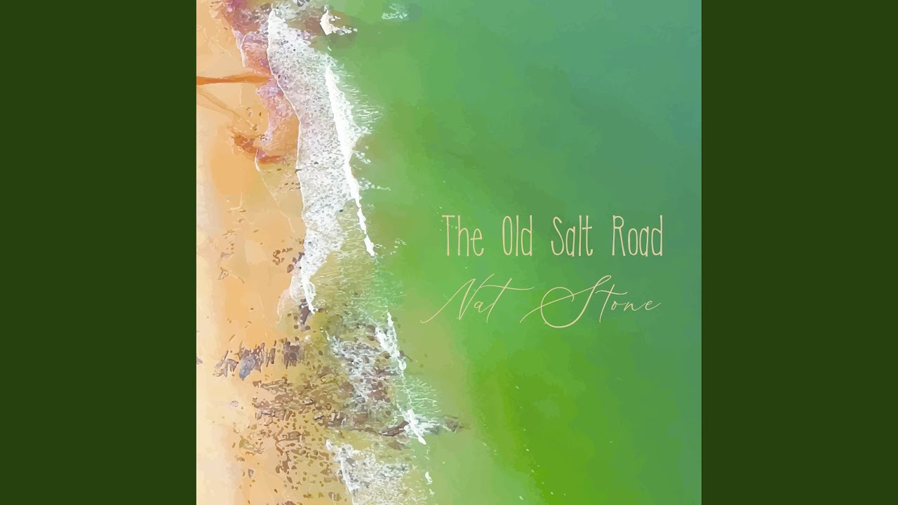The Old Salt Road - YouTube