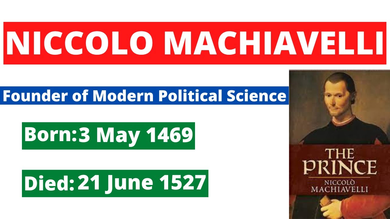 Niccolo Machiavelli | Founder of Modern Political Science | The Prince ...