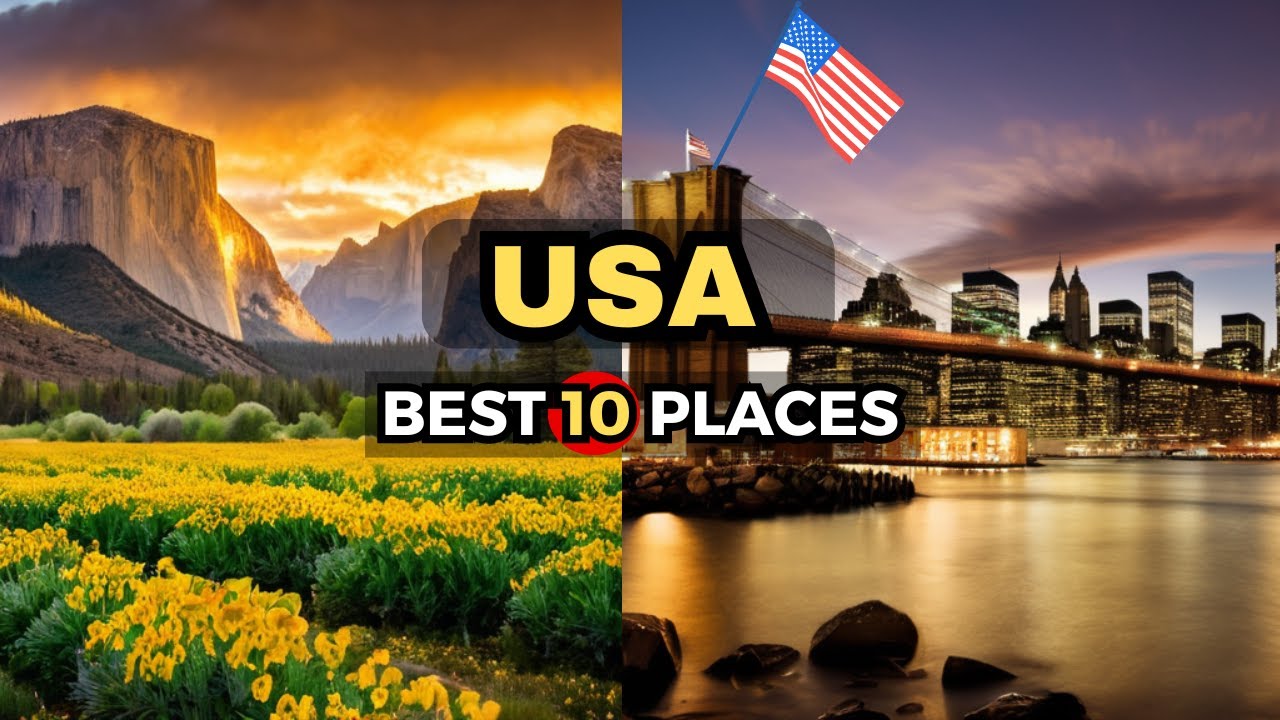USA Delights : Unveiling 10 Amazing Places to Visit - Travel Guide ...