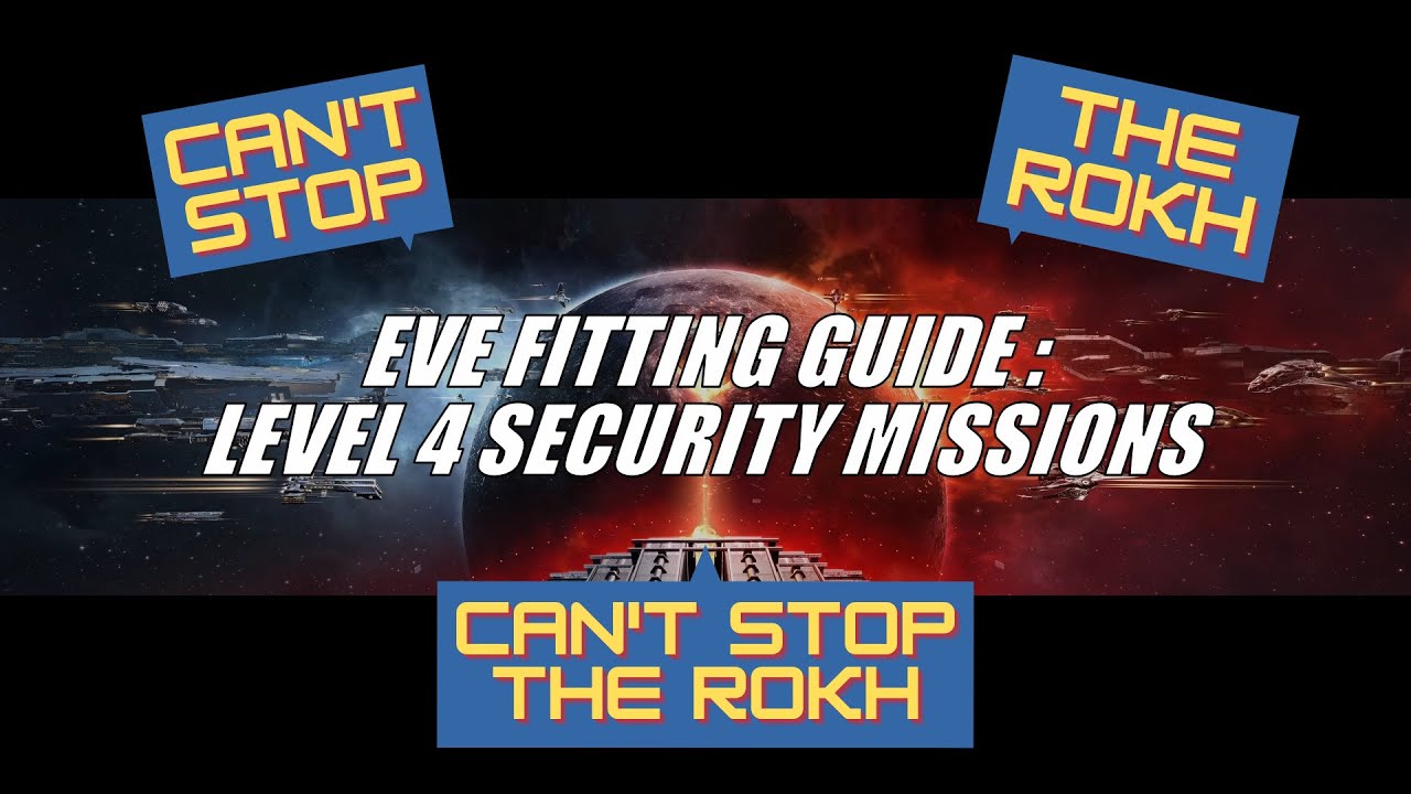 EVE Fitting Guide: L4 Security Missions - Rokh - YouTube