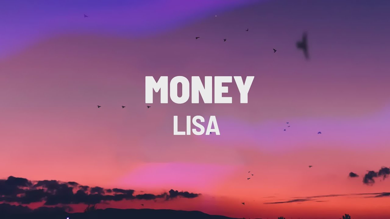 LISA MONEY Lyrics - YouTube