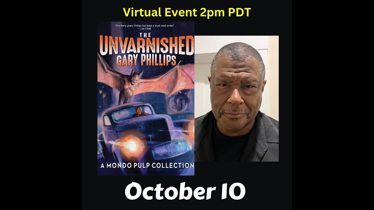 Gary Phillips discusses The Unvarnished: Mondo Pulp Stories - YouTube