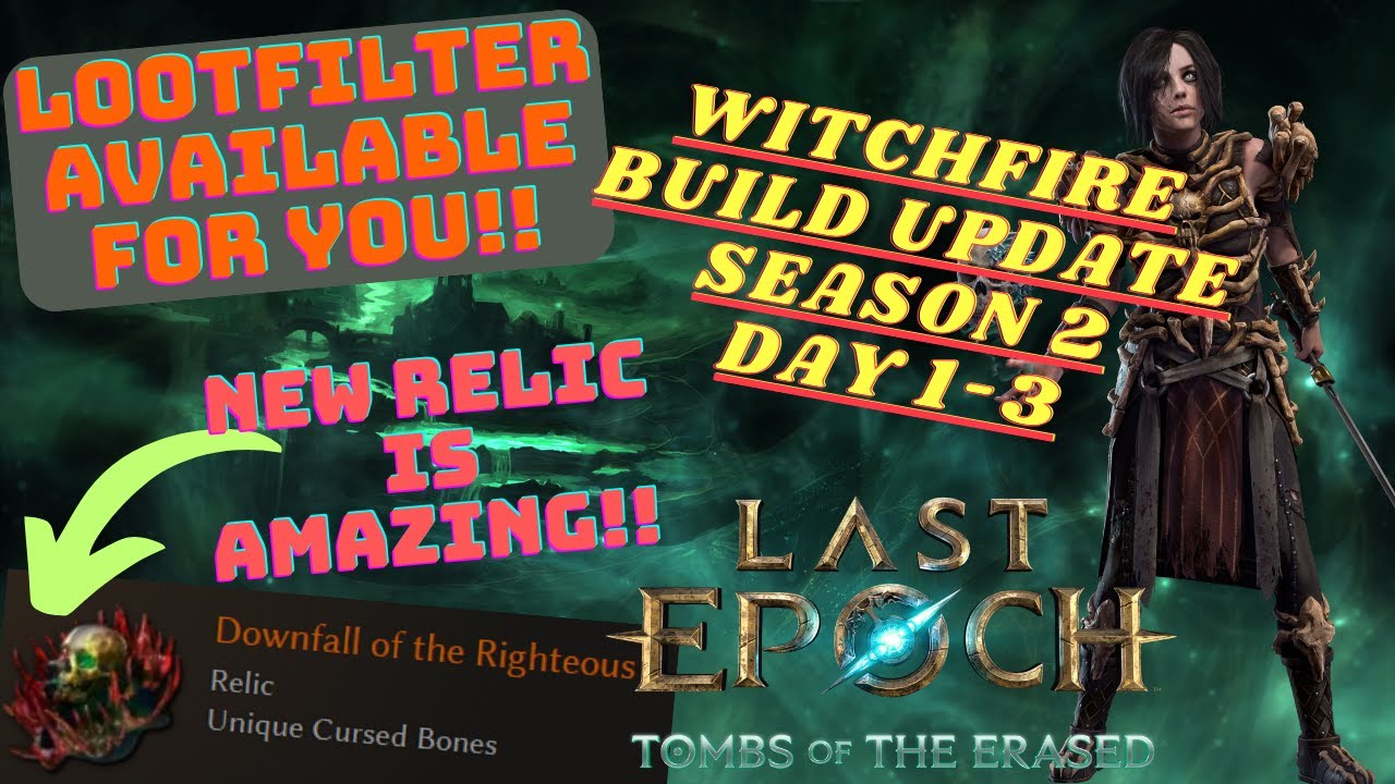 WitchFire Build Update and Lootfilter !!! Day 1-3 Progress! [Last Epoch ...