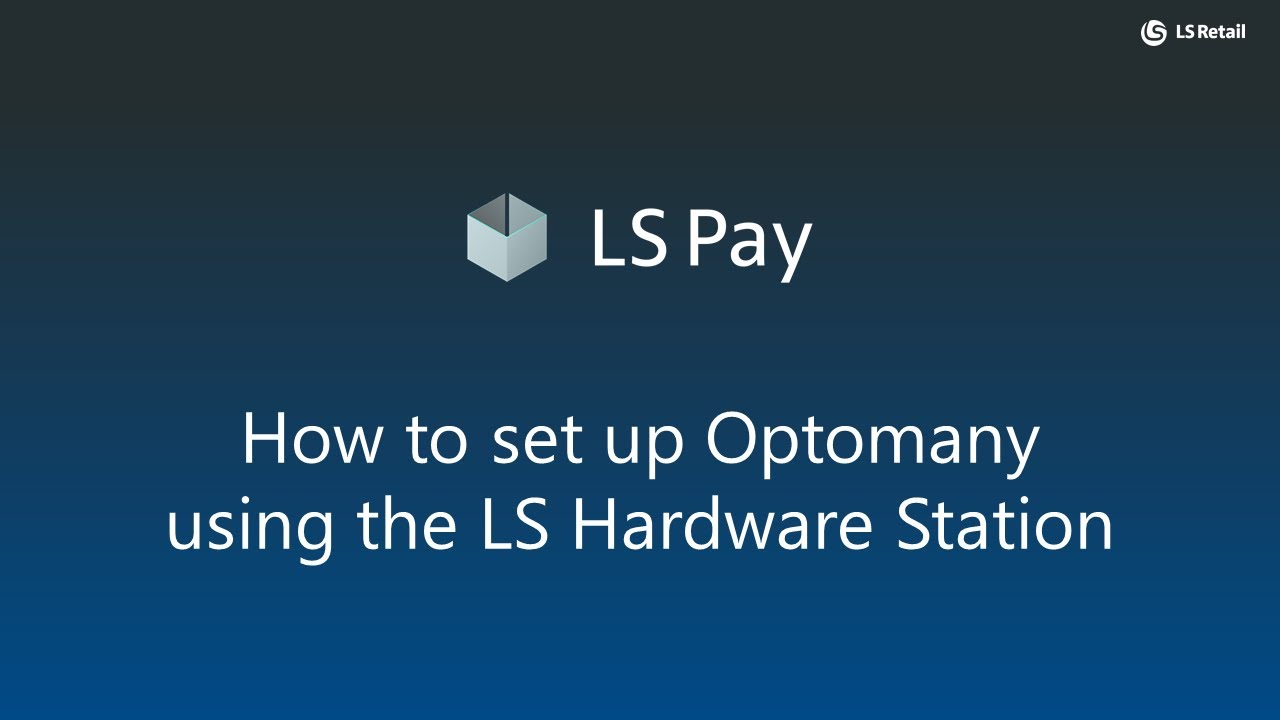 How to set up Optomany using the LS Hardware Station - YouTube