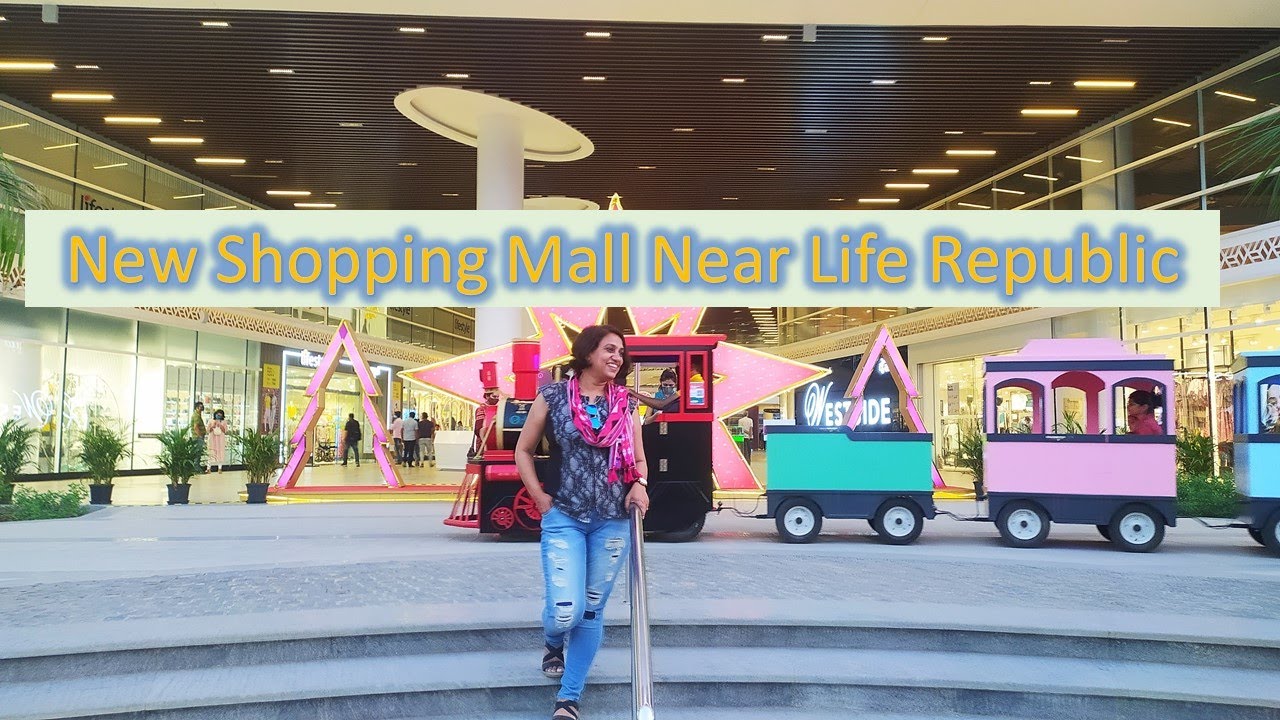 New Mall Near Life Republic | Grand Highstreet Shopping Mall ...