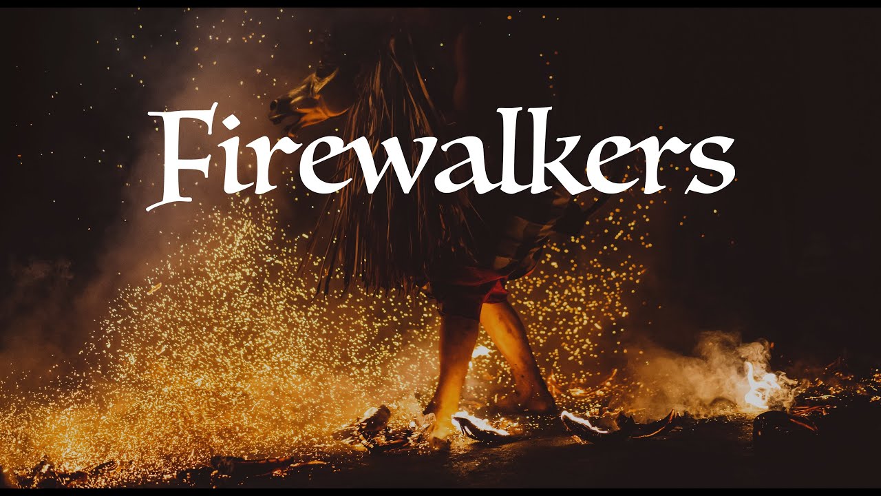 Firewalkers - YouTube