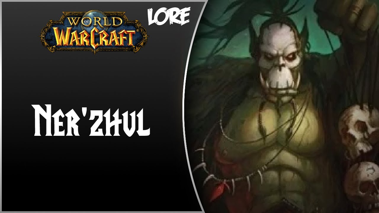 World of Warcraft NPC Lore #Teil 54 - Ner'zhul (German) [HD] - YouTube