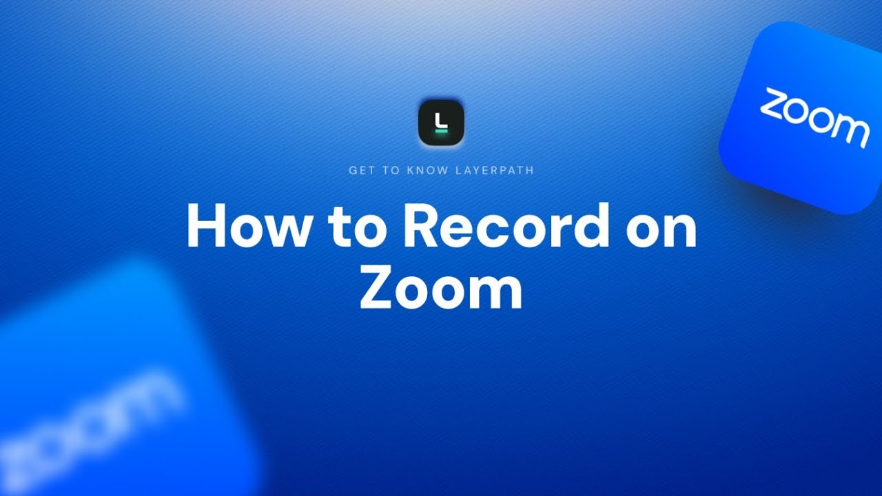 How to Record on Zoom | Step-by-Step Guide for Desktop, Web, and Mobile ...