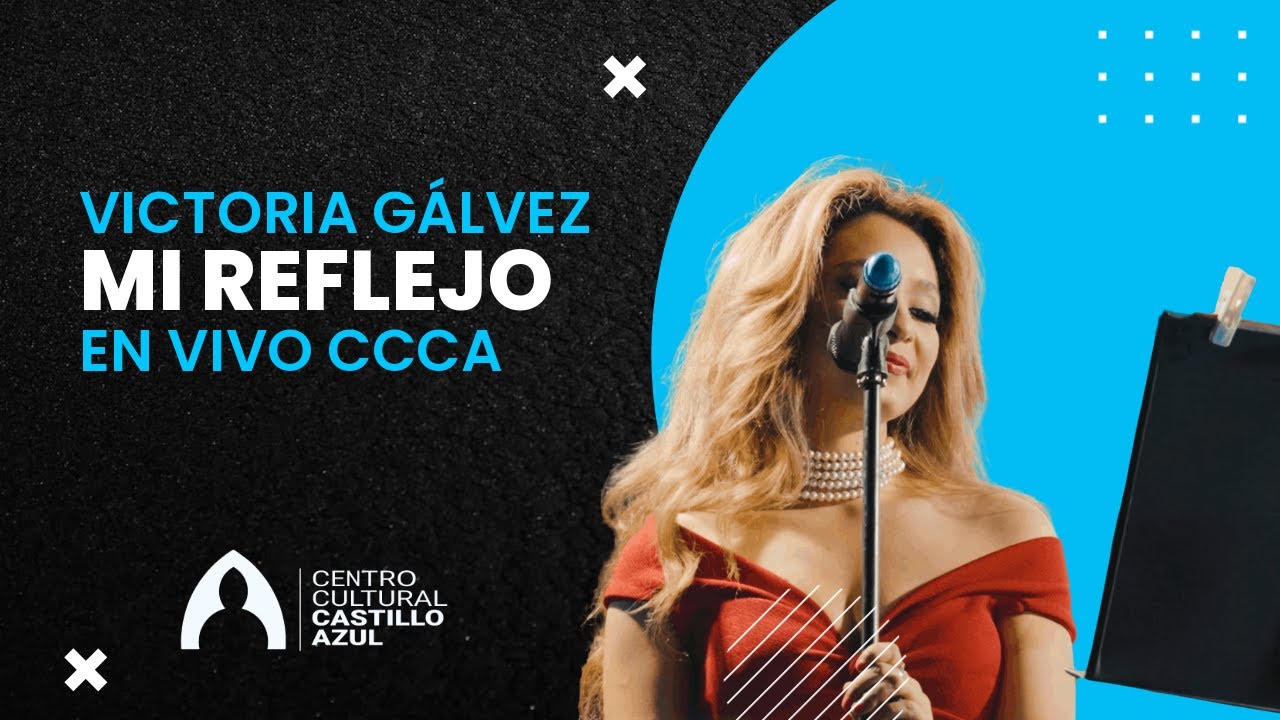 Mi Reflejo - Victoria Gálvez (En Vivo CCCA) - YouTube